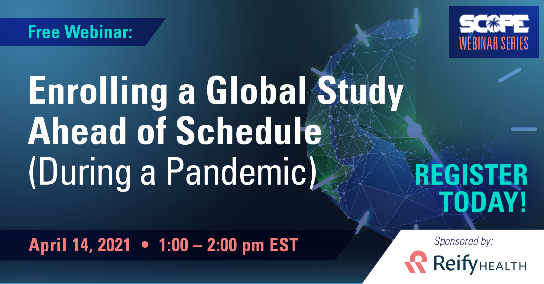 On-Demand Webinar | Enrolling a Global Study Ahead of Schedule During a ...